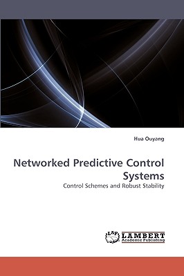 Nwf.com: Networked Predictive Control Systems: Hua Ouyang: كتب