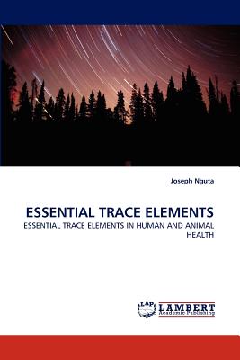 Nwf.com: ESSENTIAL TRACE ELEMENTS: Joseph Nguta: كتب