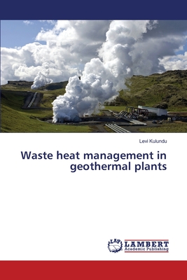 Nwf.com: Waste heat management in geothermal plan: Levi Kulundu: كتب