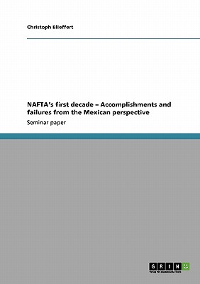 Nwf.com: NAFTA's first decade - Accomplishments a: Christoph Blief: كتب