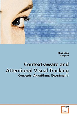 Nwf.com: Context-aware and Attentional Visual Tra: Ming Yang: كتب