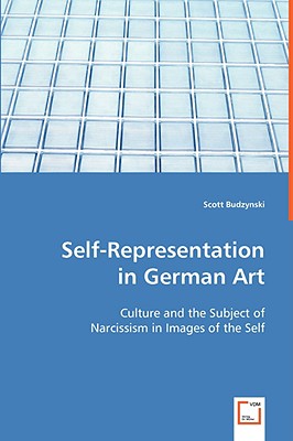 Nwf.com: Self-Representation in German Art: Scott Budzynski: كتب