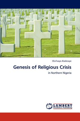 Nwf.com: Genesis of Religious Crisis: Olufisayo Alade: كتب