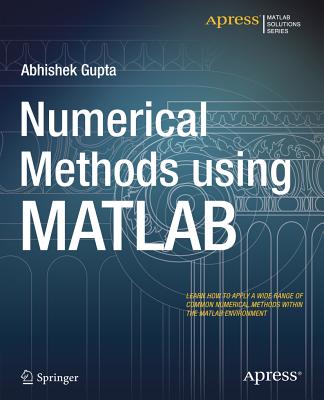 Nwf.com: Numerical Methods using MATLAB: Abhishek Gupta: كتب