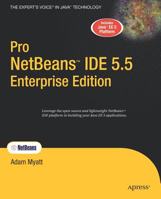 Nwf.com: Pro Netbeans Ide 5.5 Enterprise Edition: Adam Myatt: كتب
