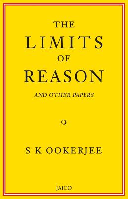 Nwf.com: The Limits of Reason and Other Papers: S. K. Ookerjee: كتب