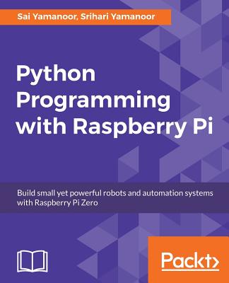 Nwf.com: Python Programming with Raspberry Pi: Sai Yamanoor: كتب
