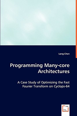 Nwf.com: Programming Many-core Architectures: Long Chen: كتب