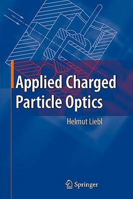 Nwf.com: Applied Charged Particle Optics: Helmut Liebl: كتب