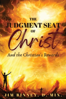 Nwf.com: The Judgment Seat of Christ: And the Chr: Jim Binney: كتب