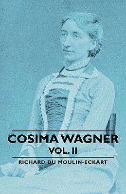 Nwf.com: Cosima Wagner - Vol. II: Richard Du Moul: كتب