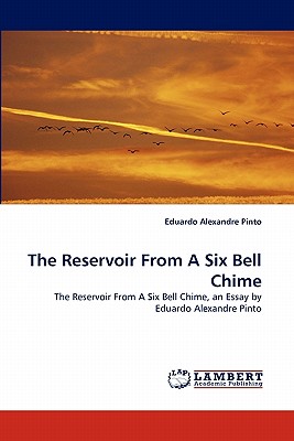 Nwf.com: The Reservoir From A Six Bell Chime: Eduardo Alexand: كتب