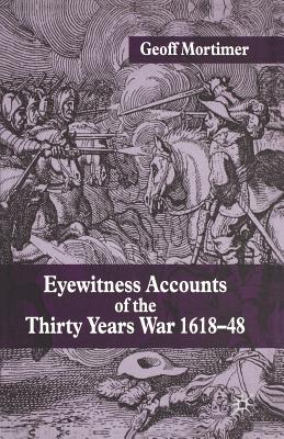 Nwf.com: Eyewitness Accounts of the Thirty Years : Geoff Mortimer: كتب