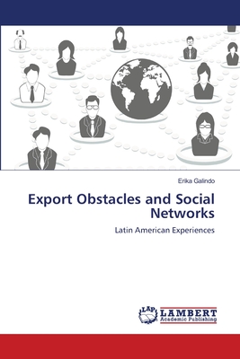 Nwf.com: Export Obstacles and Social Networks: Erika Galindo: كتب