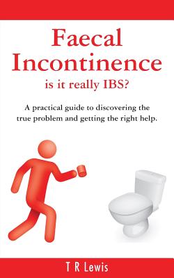 Nwf.com: Faecal Incontinence - is it really IBS? : T R Lewis: كتب