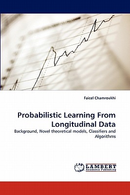 Nwf.com: Probabilistic Learning from Longitudinal: Faicel Chamrouk: كتب