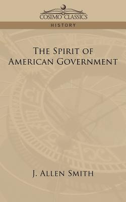 Nwf.com: The Spirit of American Government: J Allen Smith: كتب