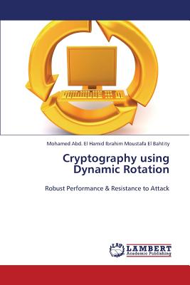 Nwf.com: Cryptography Using Dynamic Rotation: Moustafa El Bah: كتب