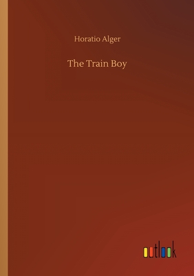Nwf.com: The Train Boy: Horatio Alger: كتب