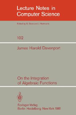Nwf.com: On the Integration of Algebraic Function: J. H. Davenport: كتب
