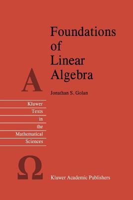 Nwf.com: Foundations of Linear Algebra: Jonathan S Gola: كتب