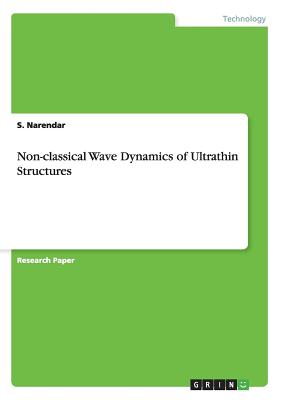 Nwf.com: Non-classical Wave Dynamics of Ultrathin: S Narendar: كتب