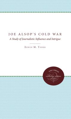 Nwf.com: Joe Alsop's Cold War: A Study of Journal: كتب