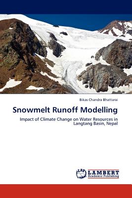 Nwf.com: Snowmelt Runoff Modelling: Bikas Chandra B: كتب