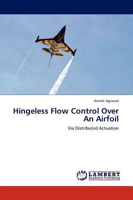 Nwf.com: Hingeless Flow Control Over An Airfoil: Anmol Agrawal: كتب