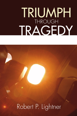 Nwf.com: Triumph Through Tragedy: Robert P Lightn: كتب
