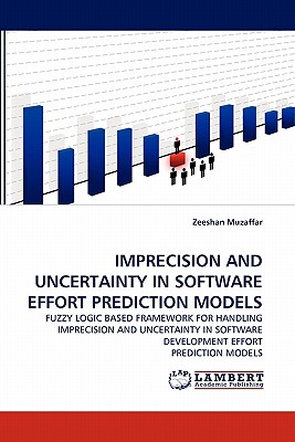 Nwf.com: Imprecision and Uncertainty in Software : Zeeshan Muzaffa: كتب