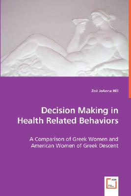 Nwf.com: Decision Making in Health Related Behavi: Zoë JoAnna Hill: كتب