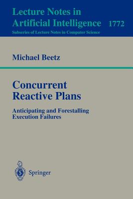 Nwf.com: Concurrent Reactive Plans : Anticipating: Michael Beetz: كتب