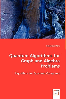 Nwf.com: Quantum Algorithms for Graph and Algebra: Sebastian Dِrn: كتب