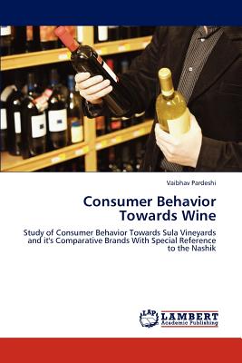 Nwf.com: Consumer Behavior Towards Wine: Pardeshi Vaibha: كتب