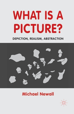 Nwf.com: What is a Picture? : Depiction, Realism,: M Newall: كتب