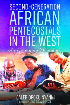 Nwf.com: Second-Generation African Pentecostals i: Caleb Opoku Nya: كتب