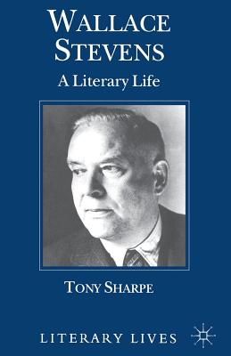 Nwf.com: Wallace Stevens : A Literary Life: T Sharpe: كتب