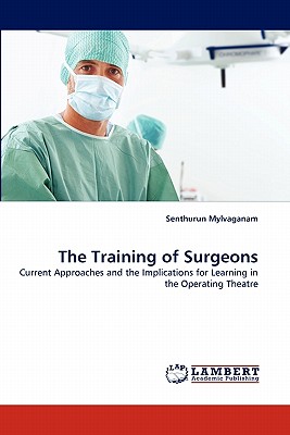 Nwf.com: The Training of Surgeons: Senthurun Mylva: كتب