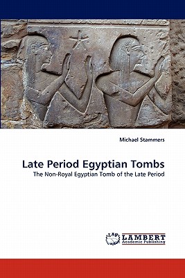 Nwf.com: Late Period Egyptian Tombs: Michael Stammer: كتب