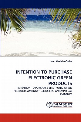 Nwf.com: INTENTION TO PURCHASE ELECTRONIC GREEN P: Iman Khalid A-Q: كتب