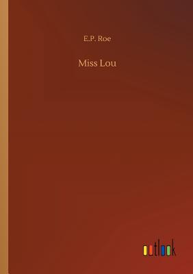 Nwf.com: Miss Lou: E. P. Roe: كتب