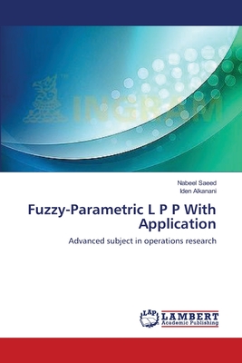 Nwf.com: Fuzzy-Parametric L P P With Application: Nabeel Saeed: كتب