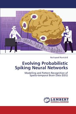 Nwf.com: Evolving Probabilistic Spiking Neural Ne: Nuntalid Nuttap: كتب