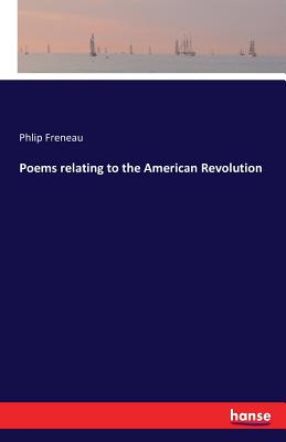 Nwf.com: Poems relating to the American Revolutio: Phlip Freneau: كتب