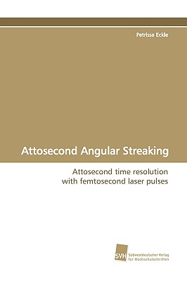 Nwf.com: Attosecond Angular Streaking: Petrissa Eckle: كتب