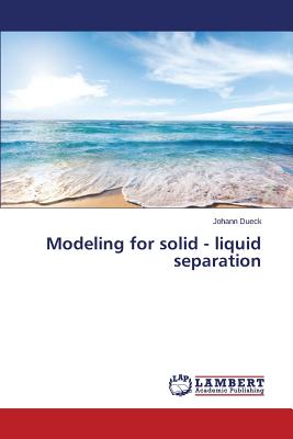 Nwf.com: Modeling for solid - liquid separation: Dueck Johann: كتب