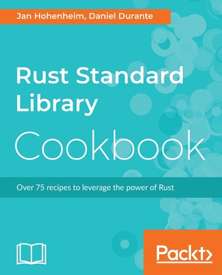 Nwf.com: Rust Standard Library Cookbook: Jan Hohenheim: كتب