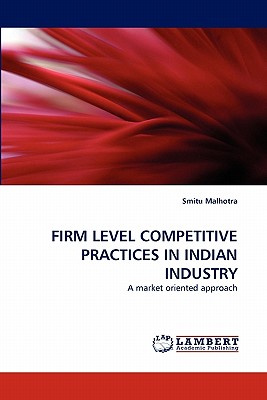 Nwf.com: Firm Level Competitive Practices in Indi: Smitu Malhotra: كتب