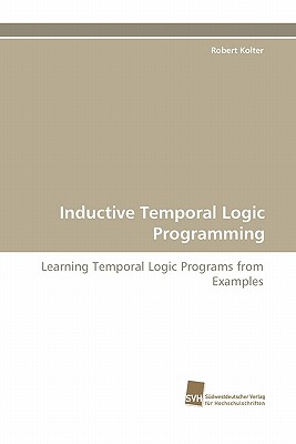 Nwf.com: Inductive Temporal Logic Programming: Robert Kolter: كتب